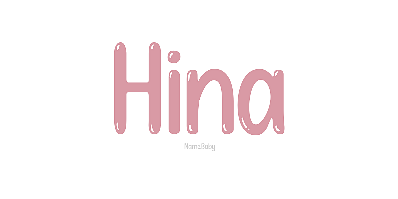 Hina - Name Meaning and Popularity