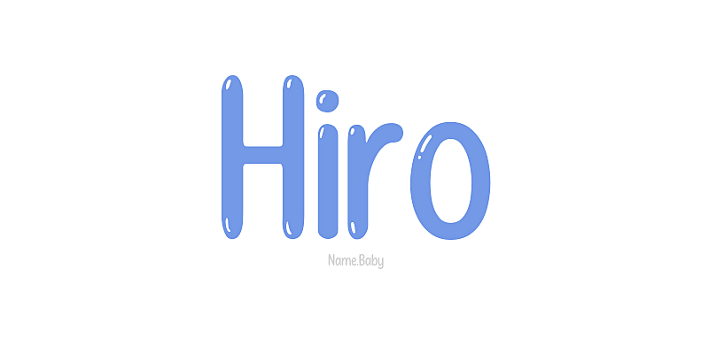 Hiro - Name Meaning and Popularity