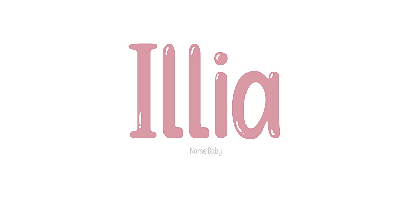 Illia - Name Meaning and Popularity