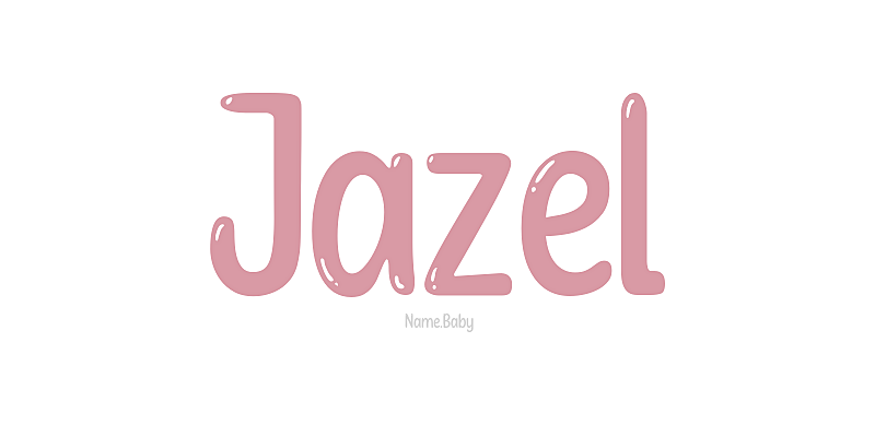 Jazel - Name Meaning and Popularity