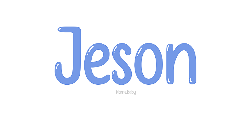 Jeson - Name Meaning and Popularity