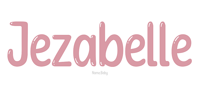 Jezabelle - Name Meaning and Popularity