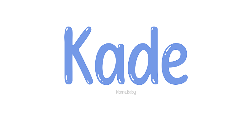Kade - Name Meaning and Popularity