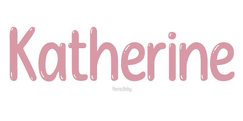 Katherine - Name Meaning and Popularity