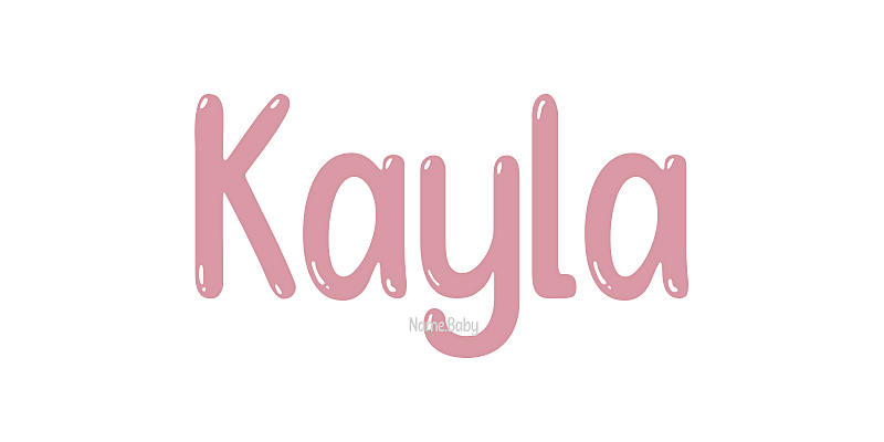 Kayla - Name Meaning and Popularity