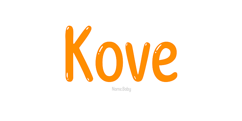 Kove - Name Meaning and Popularity