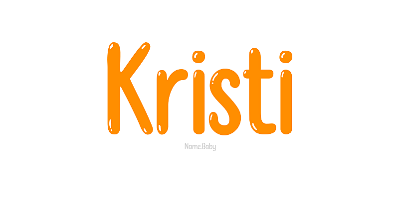 Kristi - Name Meaning and Popularity
