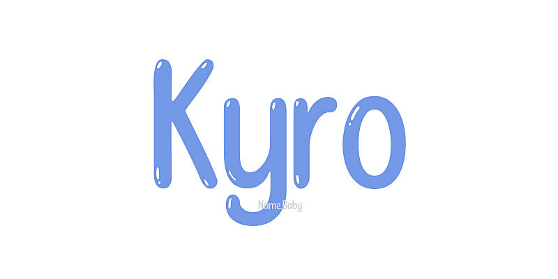 Kyro - Name Meaning and Popularity