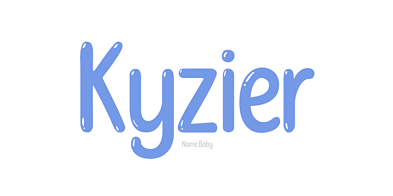 Kyzier - Name Meaning and Popularity