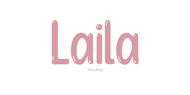 Laila - Name Meaning and Popularity