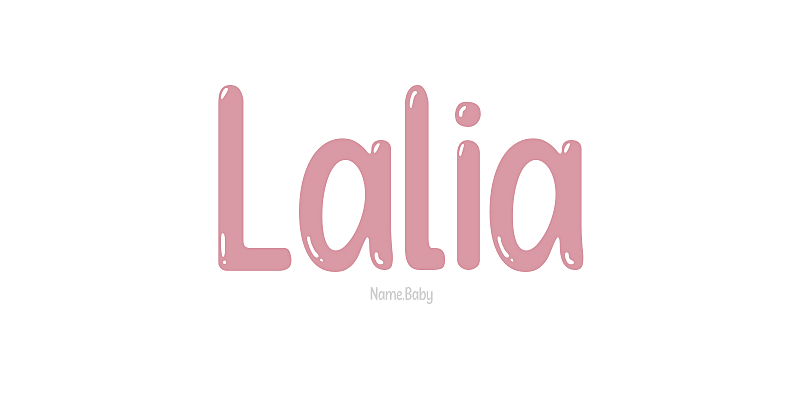 Lalia - Name Meaning and Popularity