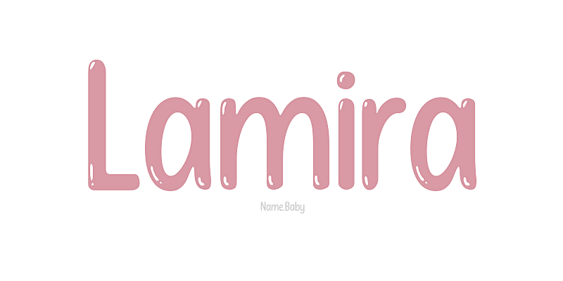 Lamira - Name Meaning and Popularity