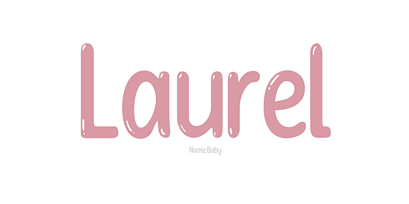 Laurel - Name Meaning and Popularity