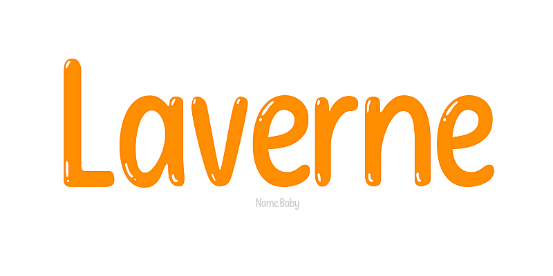 Laverne - Name Meaning and Popularity