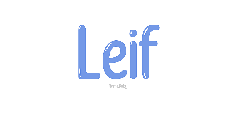 Leif - Name Meaning and Popularity