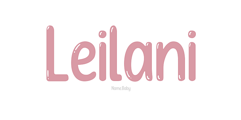 Leilani - Name Meaning and Popularity