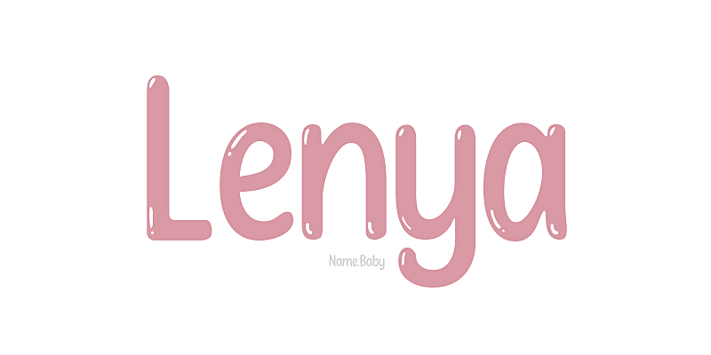 Lenya - Name Meaning and Popularity