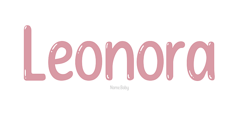 Leonora - Name Meaning and Popularity