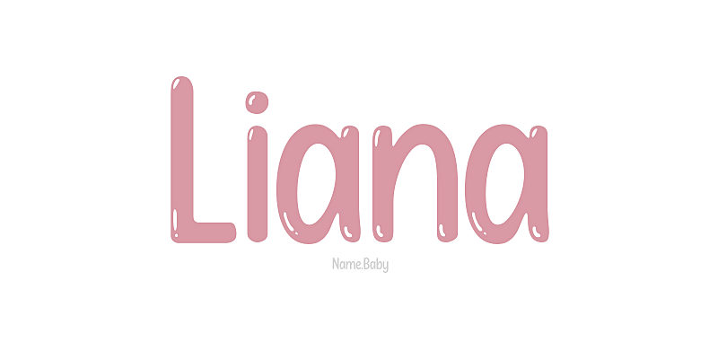 Liana - Name Meaning and Popularity