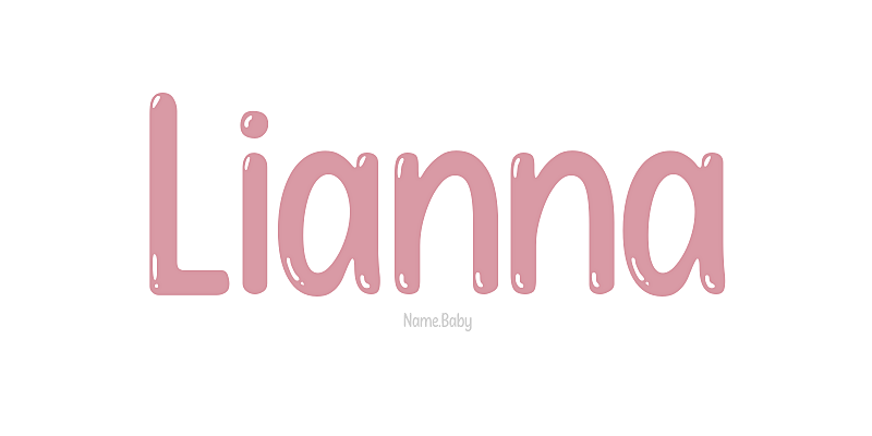 Lianna - Name Meaning and Popularity