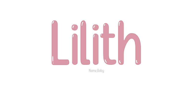 Lilith - Name Meaning and Popularity