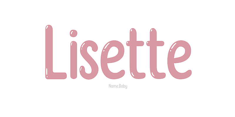 Lisette - Name Meaning and Popularity