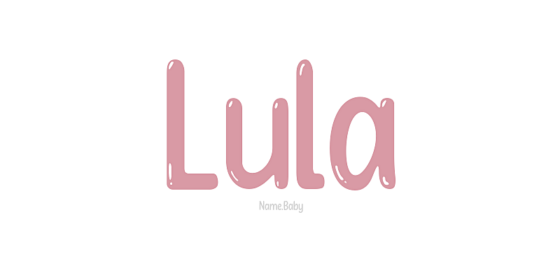 Lula - Name Meaning and Popularity