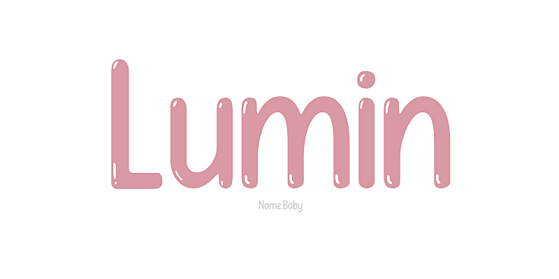 Lumin - Name Meaning and Popularity