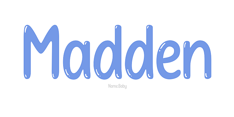 Madden - Name Meaning and Popularity