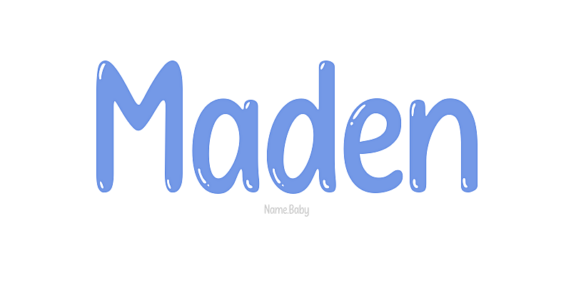 Maden - Name Meaning and Popularity
