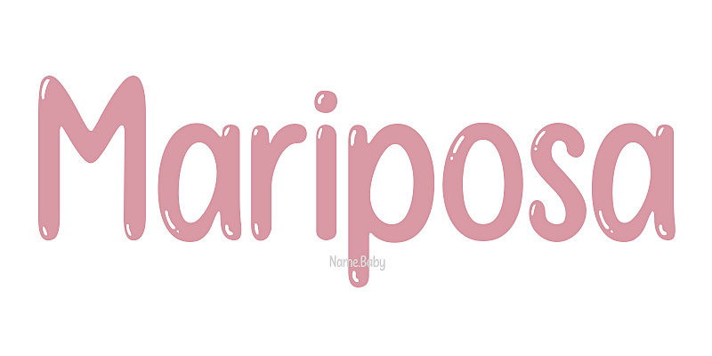 Mariposa - Name Meaning and Popularity
