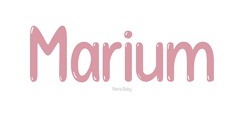 Marium - Name Meaning and Popularity