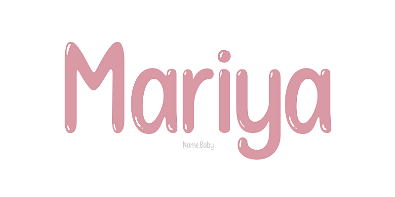 Mariya - Name Meaning and Popularity