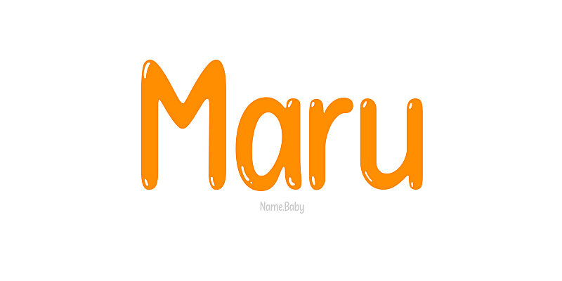Maru - Name Meaning and Popularity