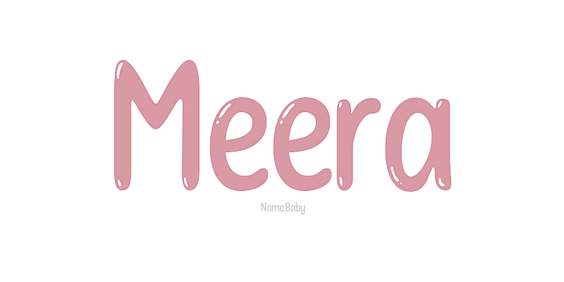Meera - Name Meaning and Popularity