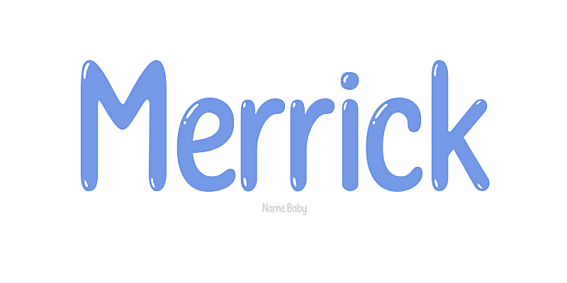 Merrick - Name Meaning and Popularity