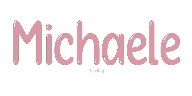 Michaele - Name Meaning and Popularity