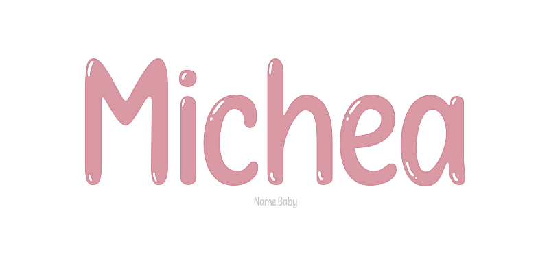 Michea - Name Meaning and Popularity