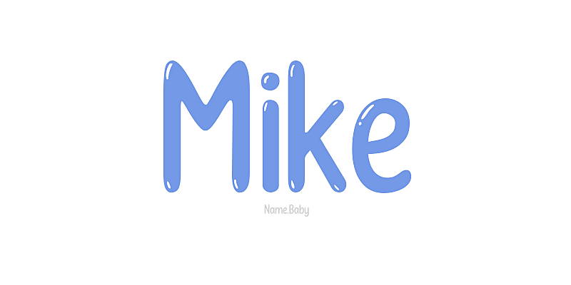 Mike - Name Meaning and Popularity