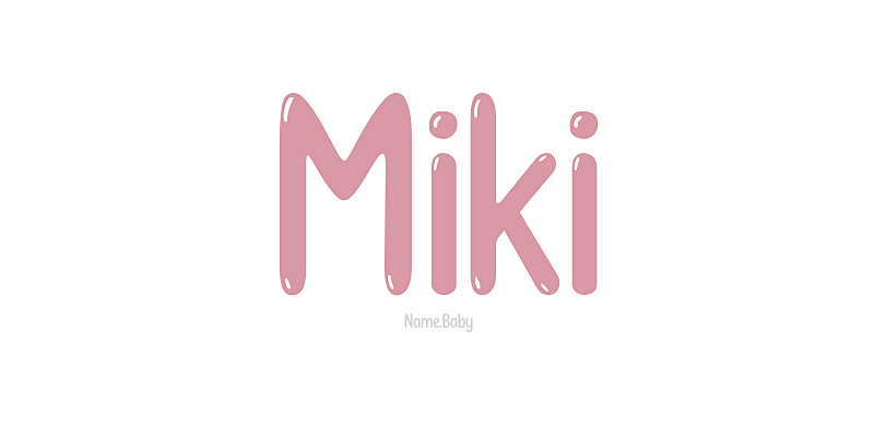 Miki - Name Meaning and Popularity
