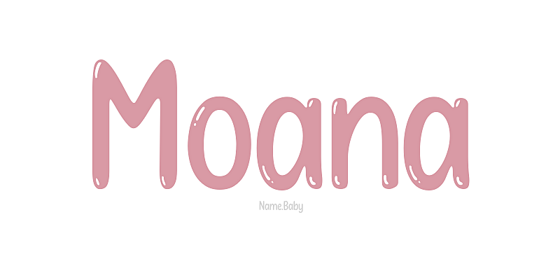 Moana - Name Meaning and Popularity