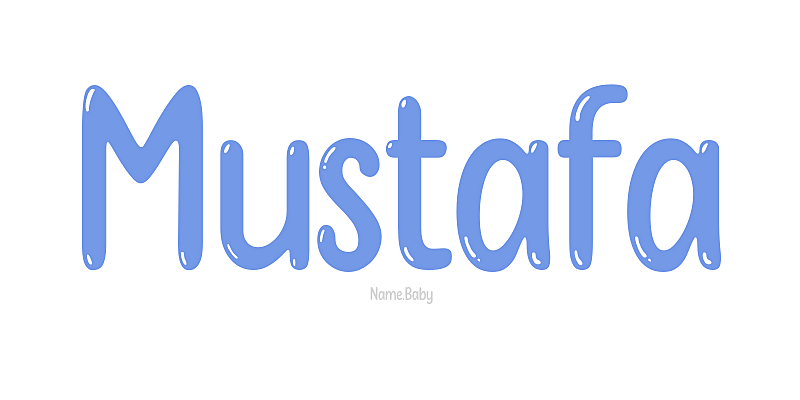 Mustafa - Name Meaning and Popularity
