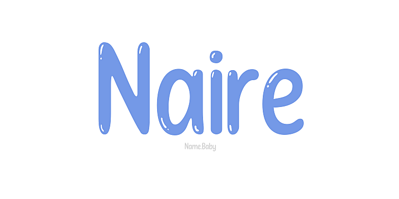 Naire - Name Meaning and Popularity