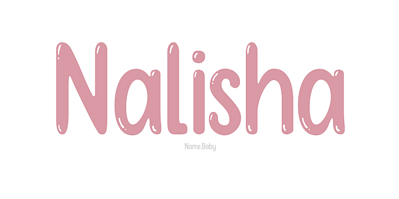 Nalisha - Name Meaning and Popularity