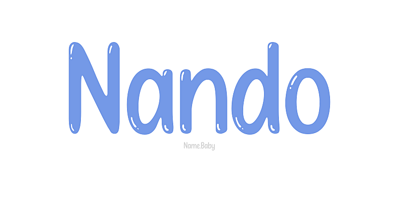 Nando - Name Meaning and Popularity