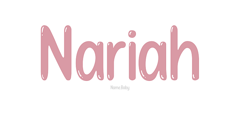 Nariah - Name Meaning and Popularity