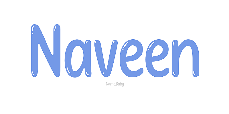Naveen - Name Meaning and Popularity