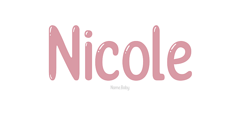 Nicole - Name Meaning and Popularity