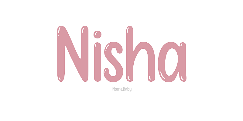Nisha - Name Meaning and Popularity