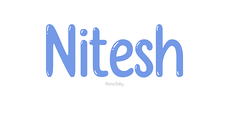 Nitesh - Name Meaning and Popularity